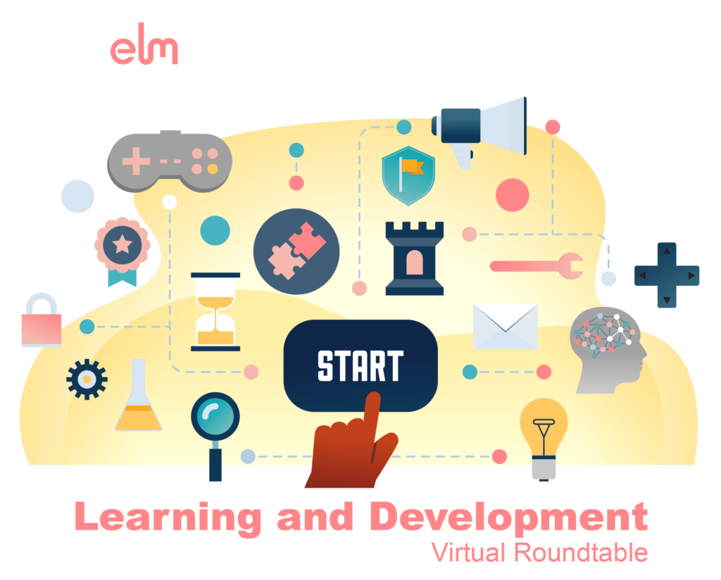 ELM's Virtual Learning & Development Roundtable - April 14th | ELM Learning