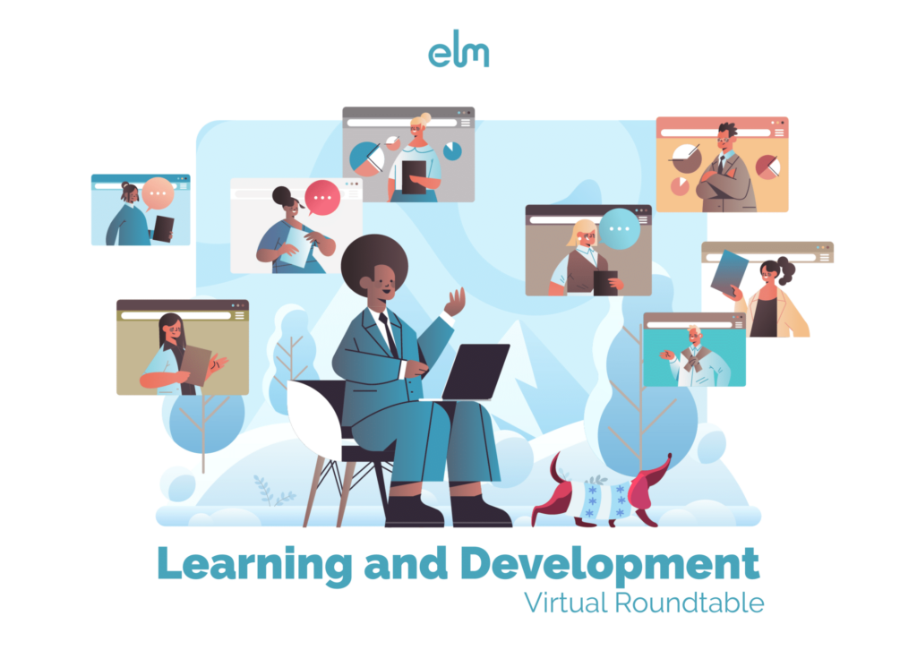 ELM's Virtual Learning & Development Roundtable | ELM Learning